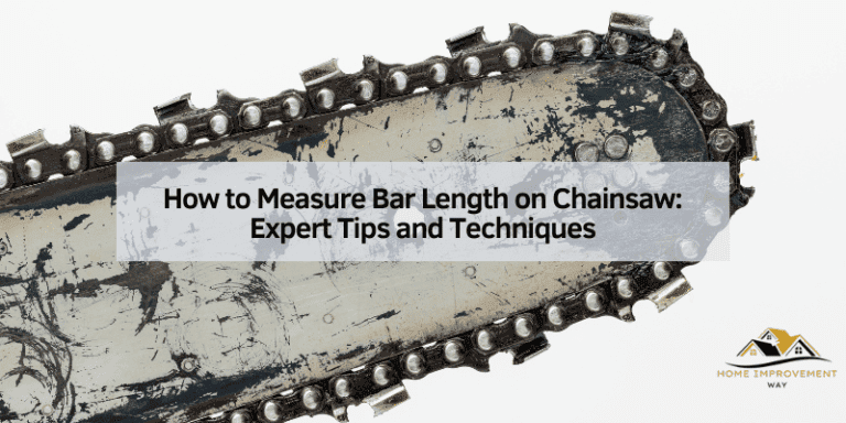 How to Measure Bar Length on Chainsaw: Expert Tips and Techniques