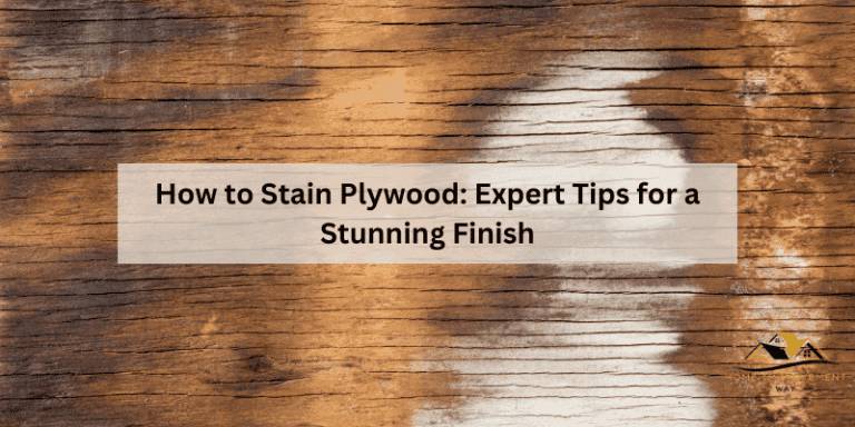 How to Stain Plywood: Expert Tips for a Stunning Finish