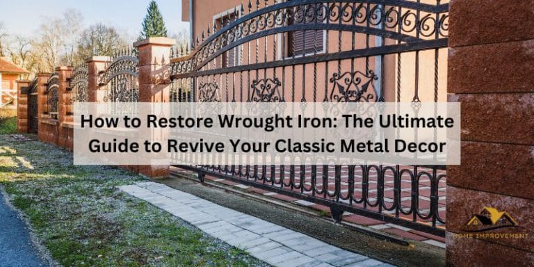 How to Restore Wrought Iron: The Ultimate Guide to Revive Your Classic ...