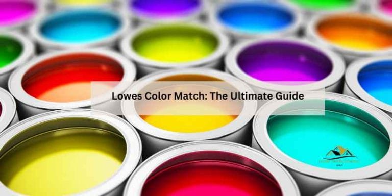 Lowes Color Match: The Ultimate Guide