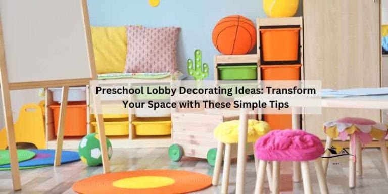 Preschool Lobby Decorating Ideas: Transform Your Space with These ...