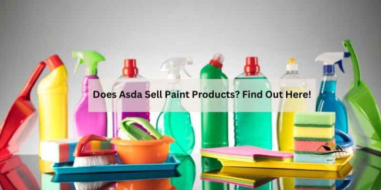 Does Asda Sell Paint Products? Find Out Here!