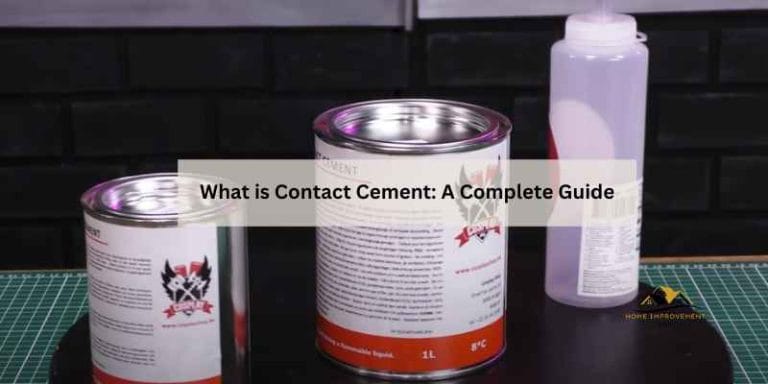 What is Contact Cement: A Complete Guide