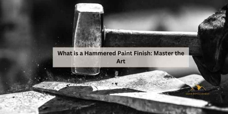 What is a Hammered Paint Finish: Master the Art
