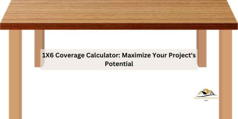 1X6 Coverage Calculator: Maximize Your Project's Potential