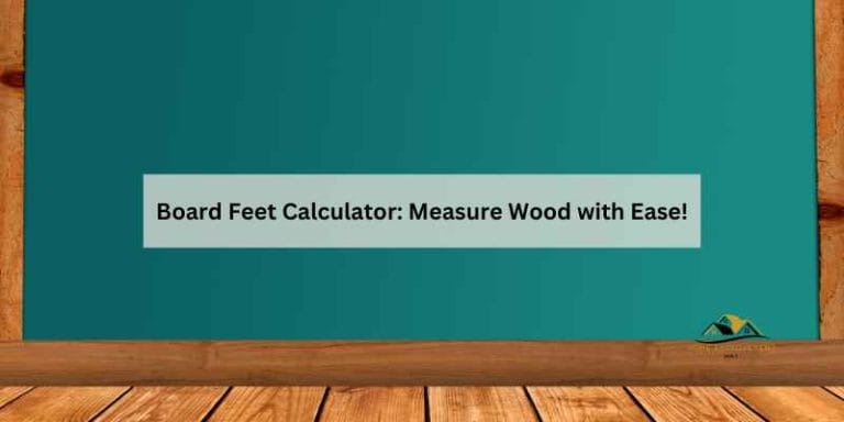 Board Feet Calculator: Measure Wood with Ease!