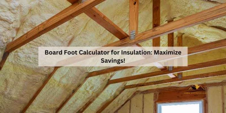 Board Foot Calculator for Insulation: Maximize Savings!