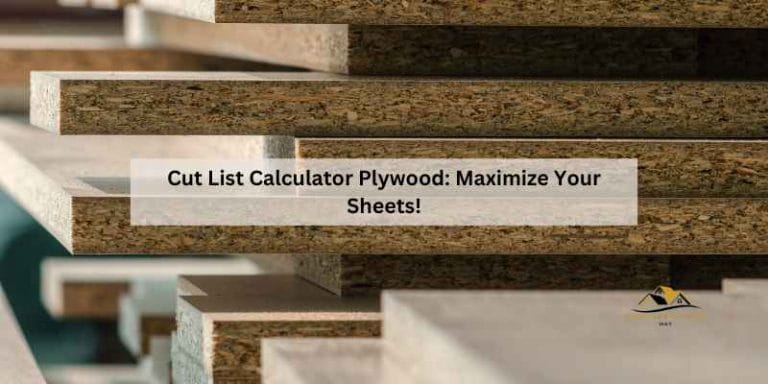 Cut List Calculator Plywood: Maximize Your Sheets!