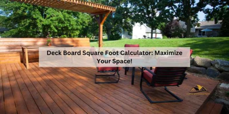 Deck Board Square Foot Calculator: Maximize Your Space!
