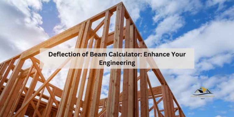 Deflection of Beam Calculator: Enhance Your Engineering