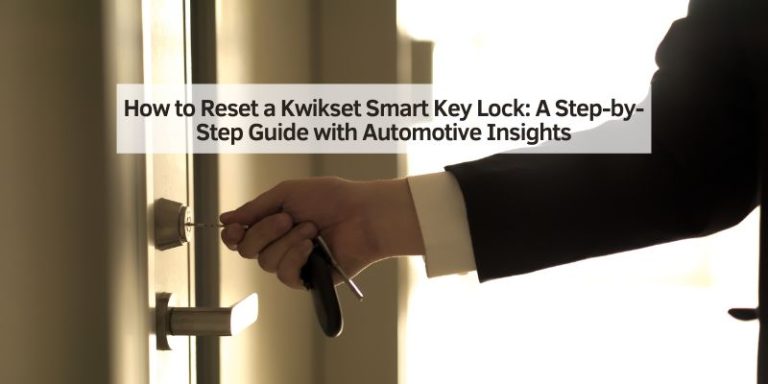 How to Reset a Kwikset Smart Key Lock: A Step-by-Step Guide with ...