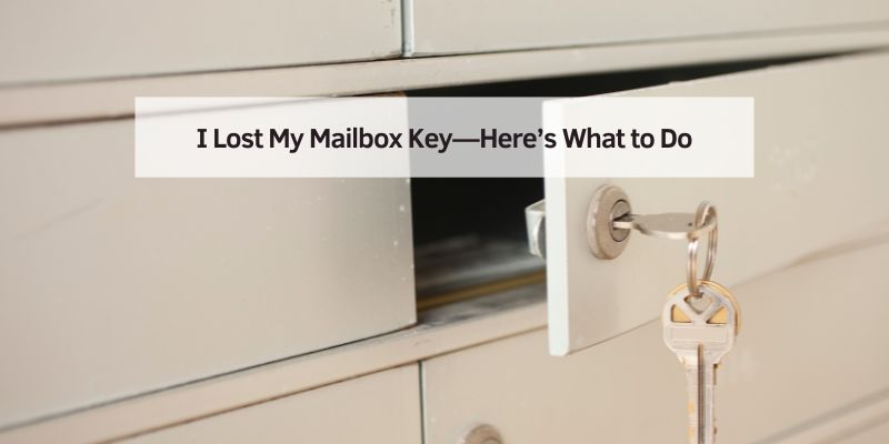 I Lost My Mailbox Key—Here’s What to Do