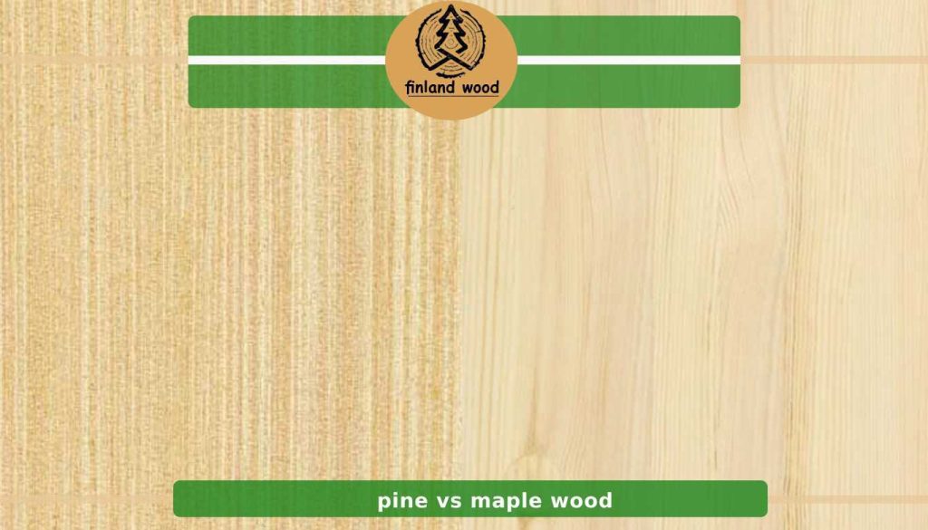 Maple Vs Pine: Which Wood Reigns Supreme?
