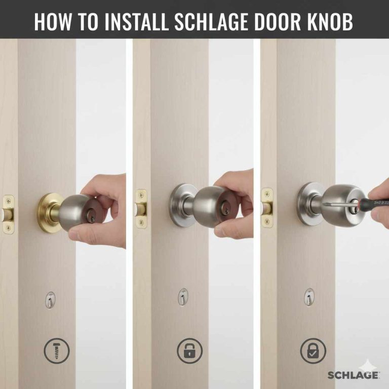 How to Install Schlage Door Knob: Essential Guide